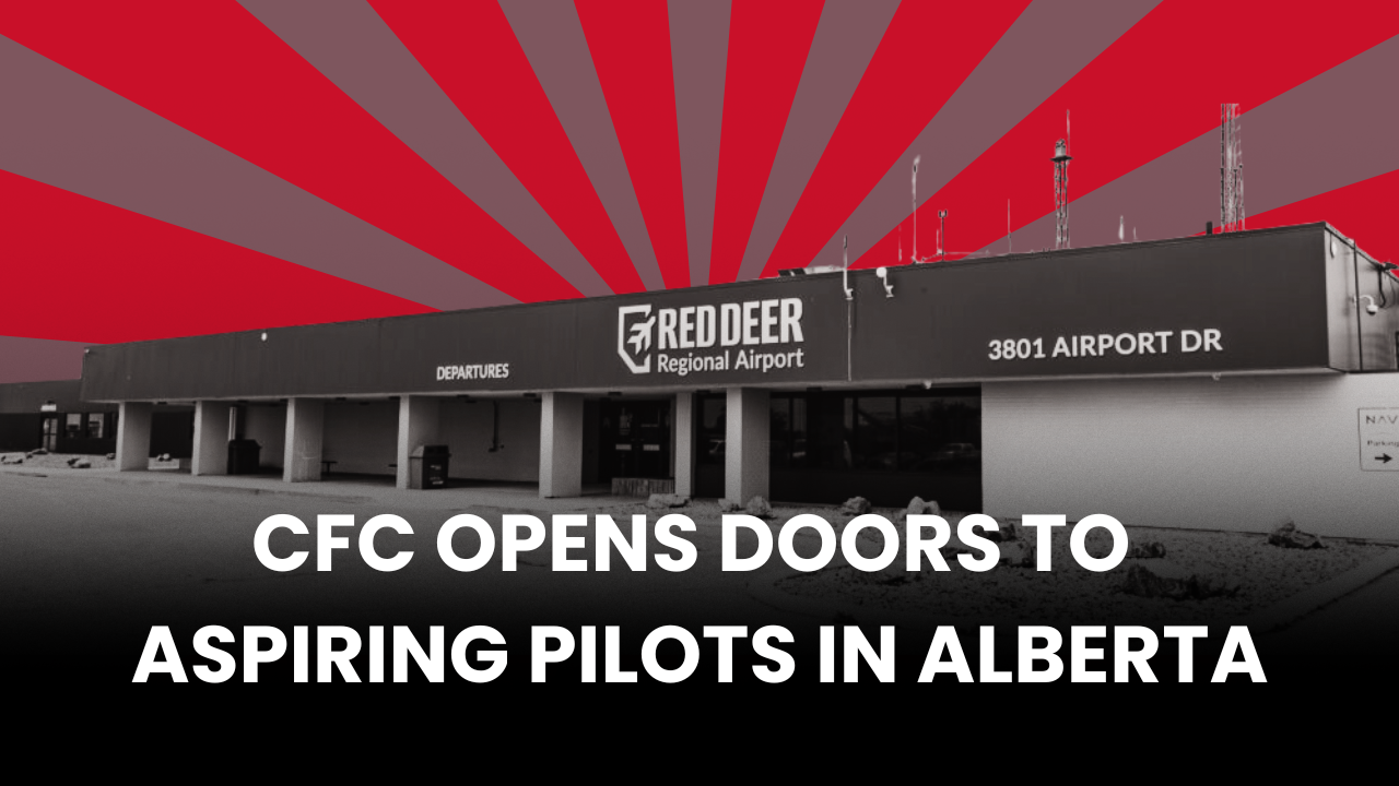 CFC Opens Doors to Aspiring Pilots in Alberta - Canadian Flight Centre